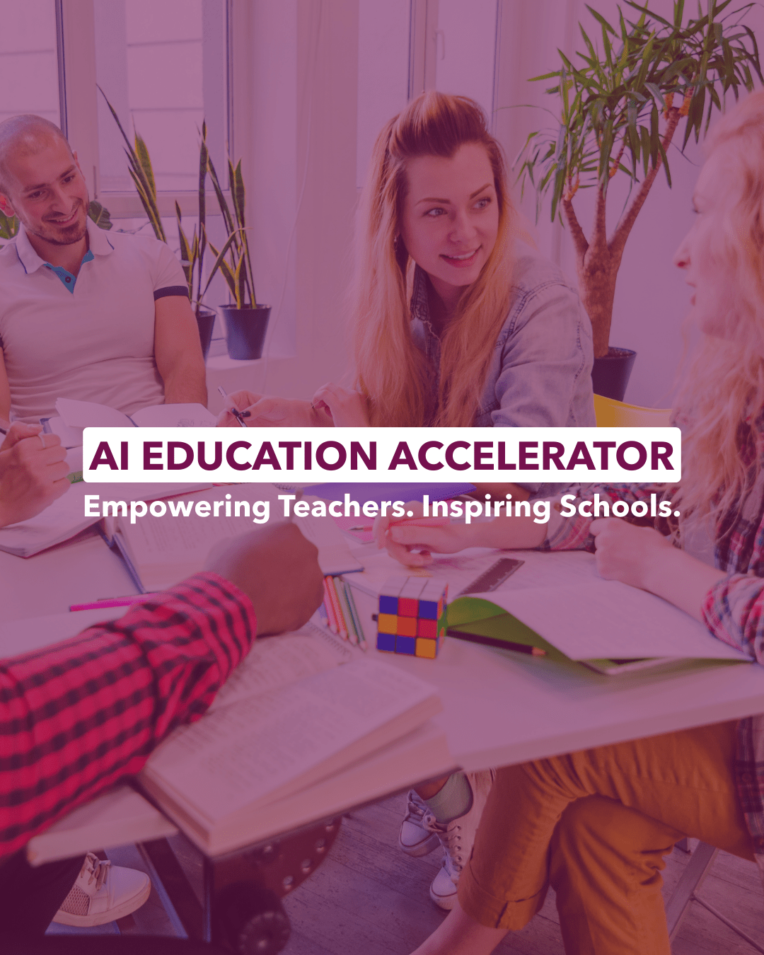 AI Education Accelerator - Empowering teachers, inspiring schools ...